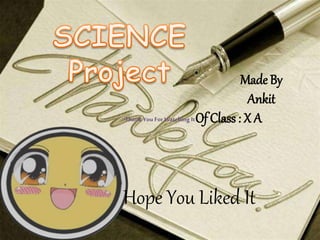 Science ppt by ankit | PPT