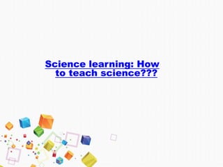 Science presentation elementary level | PPTX