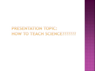 Science presentation primary level | PPTX