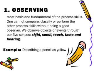 Scienceprocessskills 090820193813-phpapp02 | PPT