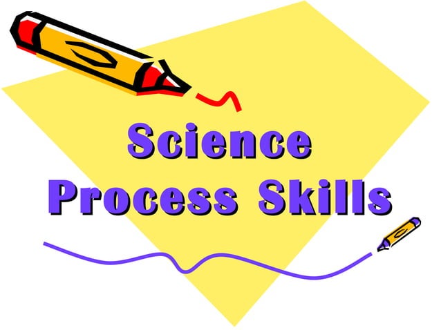 Science Process Skills | PPT