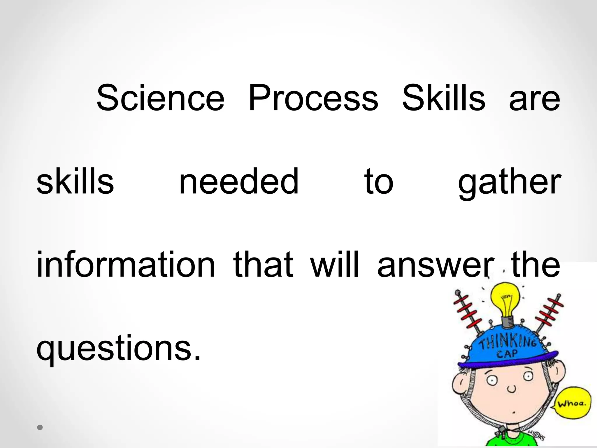 Science process skills | PPTX