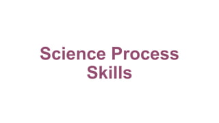 science process skills.ppt