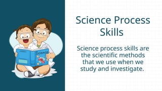 Science Process Skills Presentation.pptx