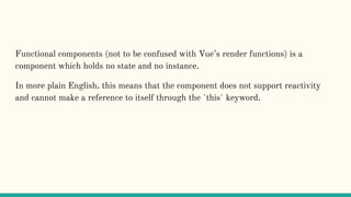 Functional Components in Vue.js