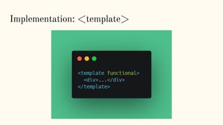 Functional Components in Vue.js