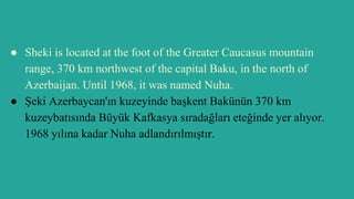 Sheki Azerbaijan | PPTX