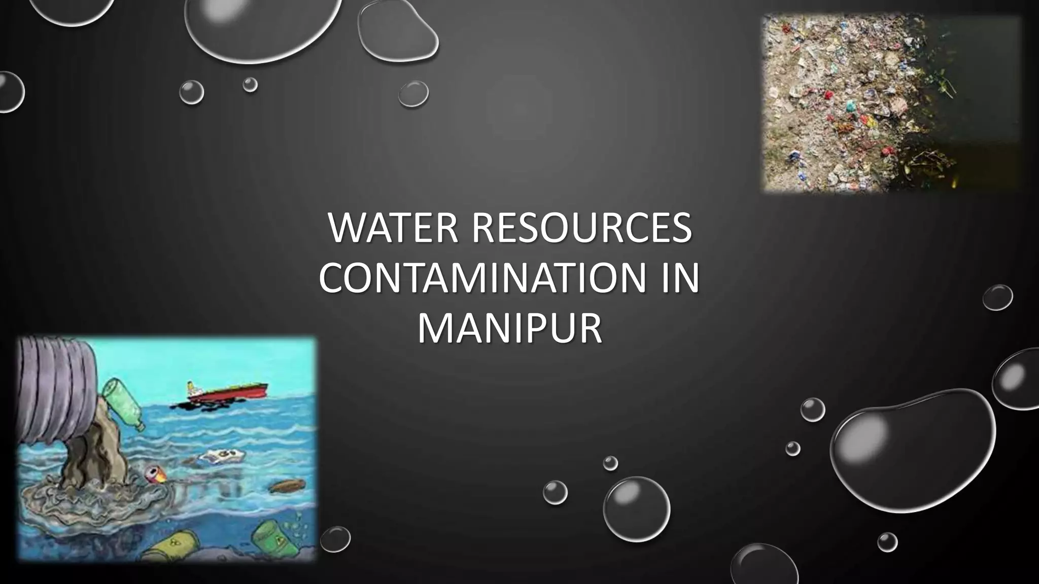 PPT on Water Resource Contamination in Manipur | PPTX