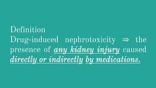 Drug induced nephrotoxicity | PPTX