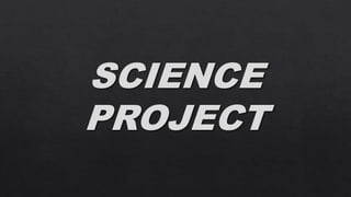 SCIENCE_PROJECT_TERM-2[1].pptx