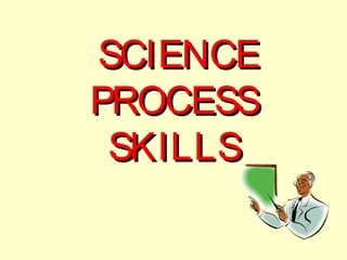 Science prosess skills | PPT