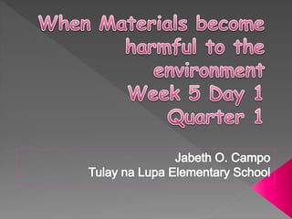 SCIENCE Q1 W5 D1 (1).pptx