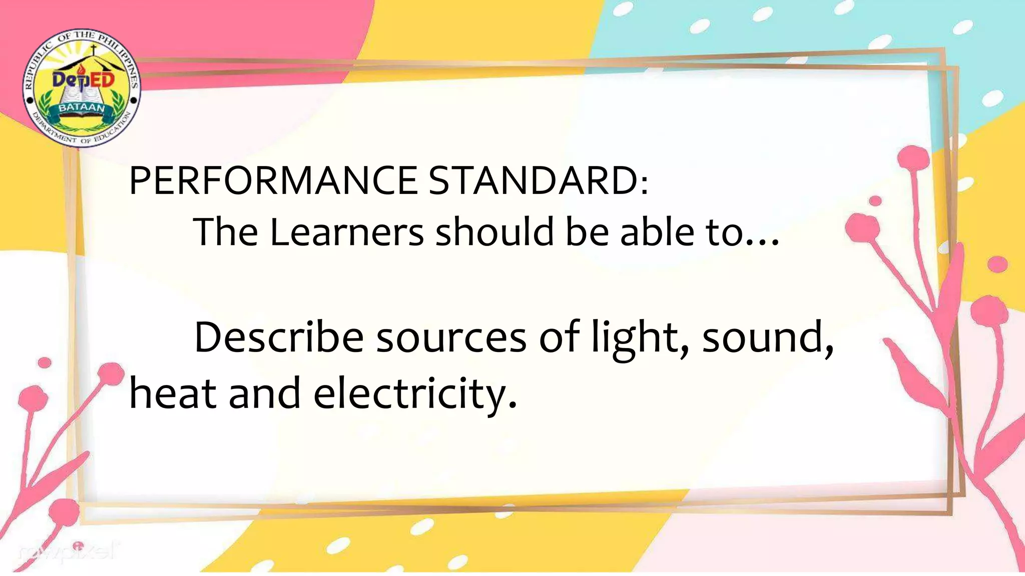 Science q3 light, sound, heat &electricity | PPTX