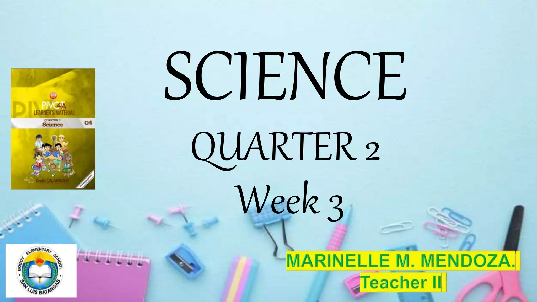 Science Quarter 2 Week 3.pptx