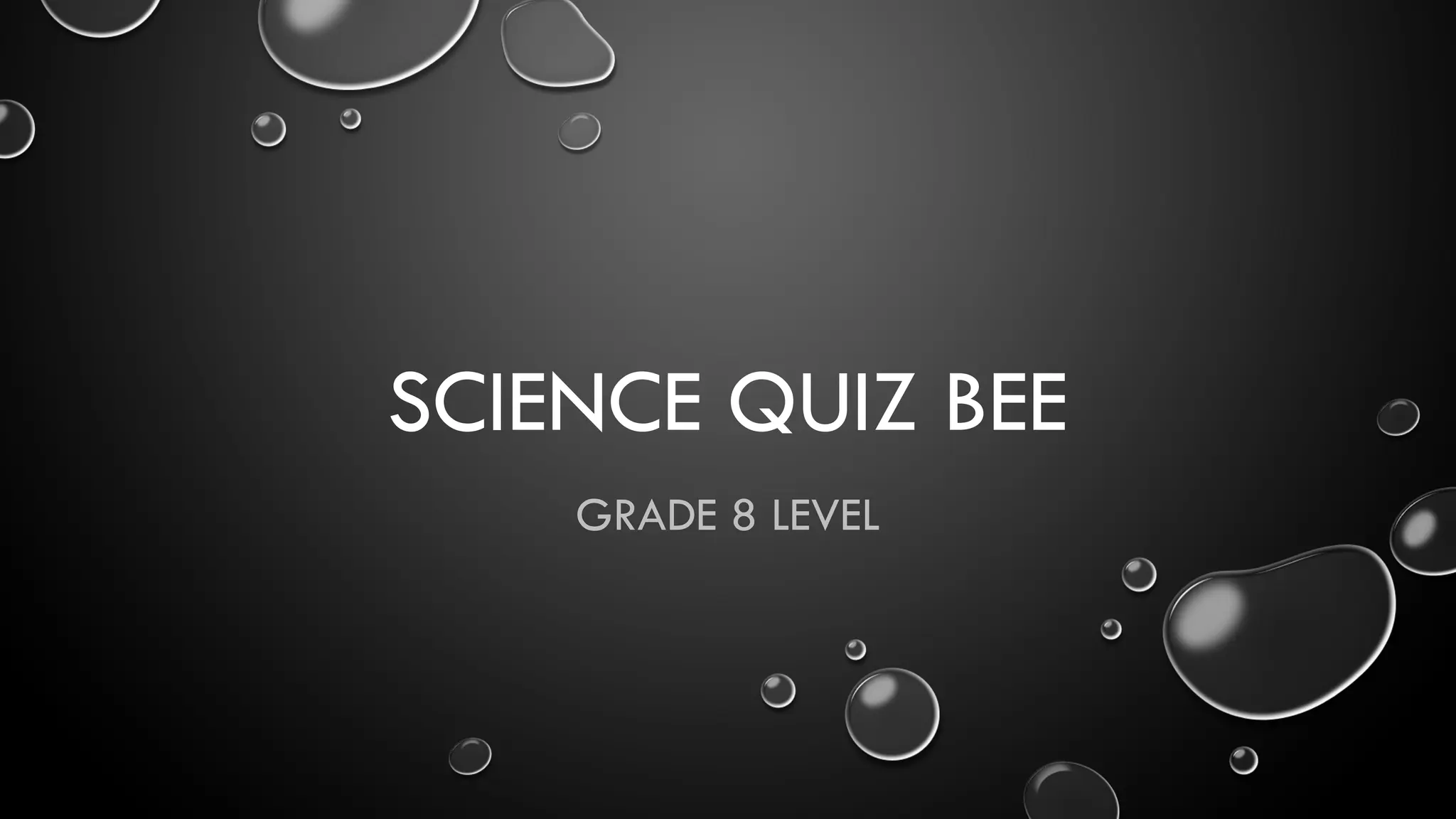 SCIENCE QUIZ BEE Grade 8 for the Selection of Contestants.pptx