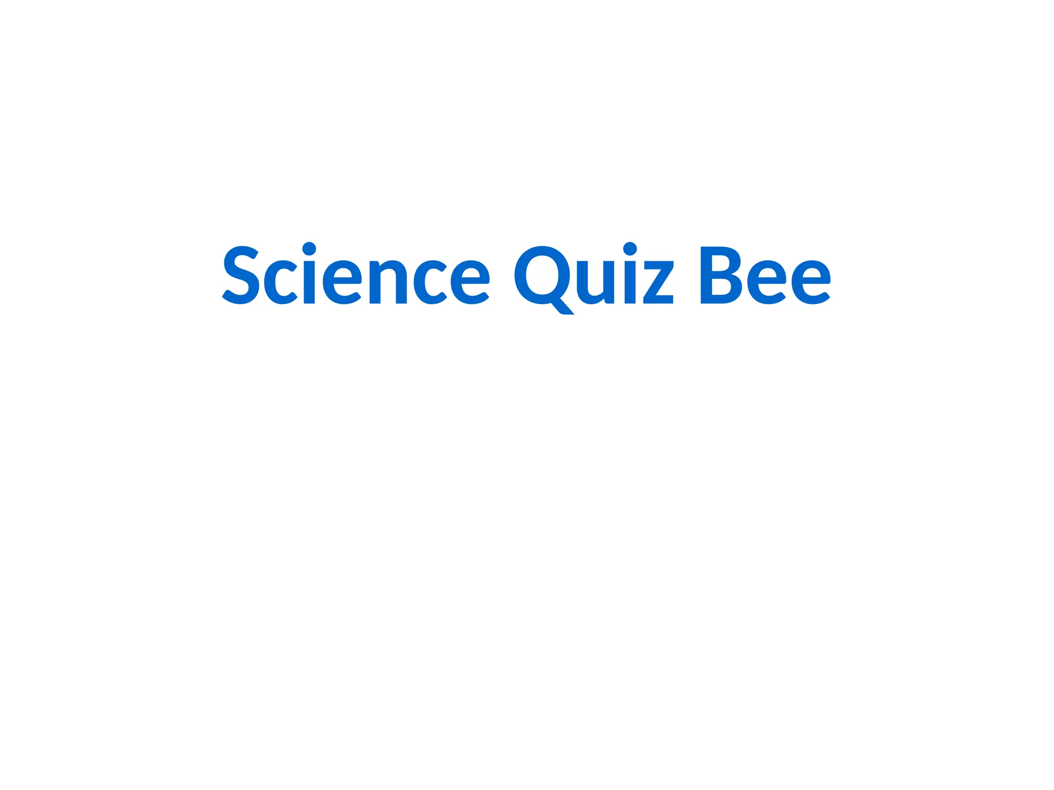 Science_Quiz_Bee_Grade2.pptx.............. | PPTX
