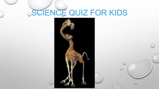 Science quiz for kids | PPTX | Geography | Science