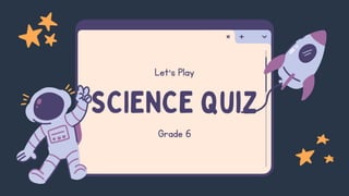 SCIENCE QUIZZIZ ANSWER REVIEW FOR GRADE 6.pptx | Chemistry | Science