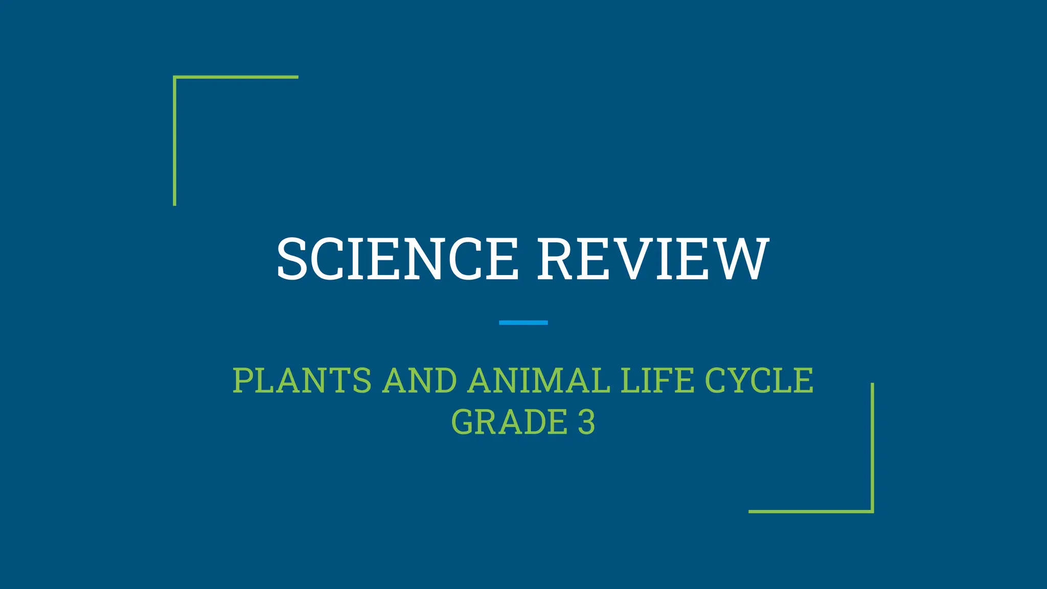 SCIENCE REVIEW GRADE 3 LIFE CYCLES OF PLANTS AND ANIMALS.pdf