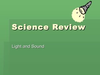 Science review light sound | PPT