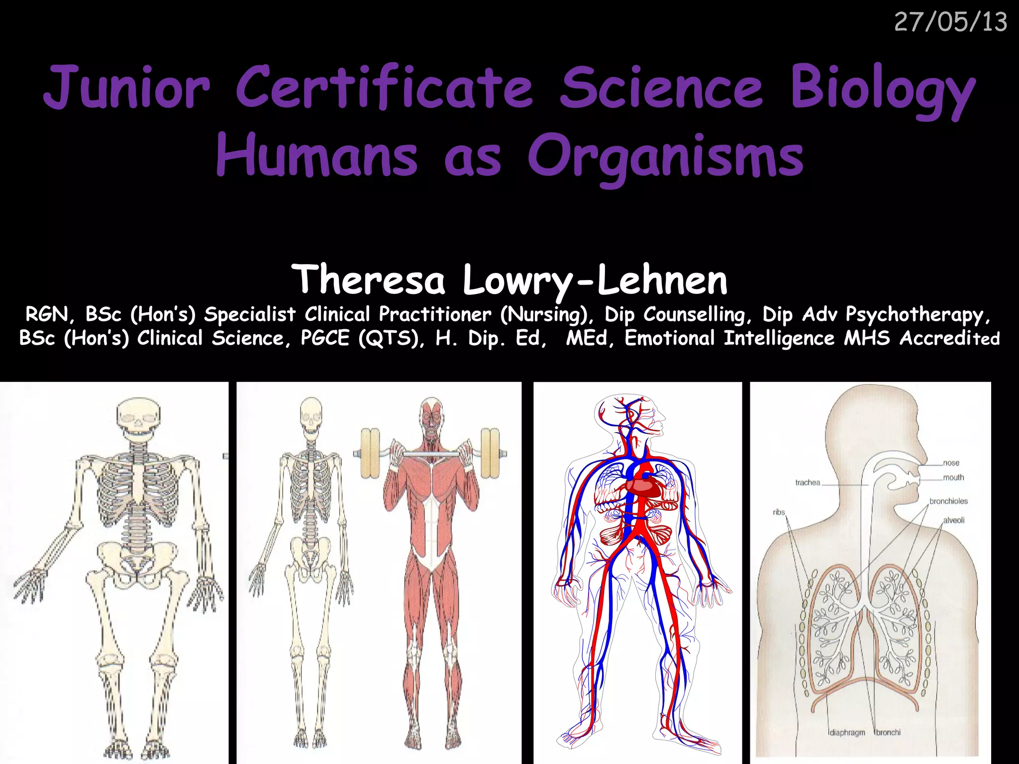 Junior Cycle Science. Biology. Humans as Organisms. By Theresa Lowry ...