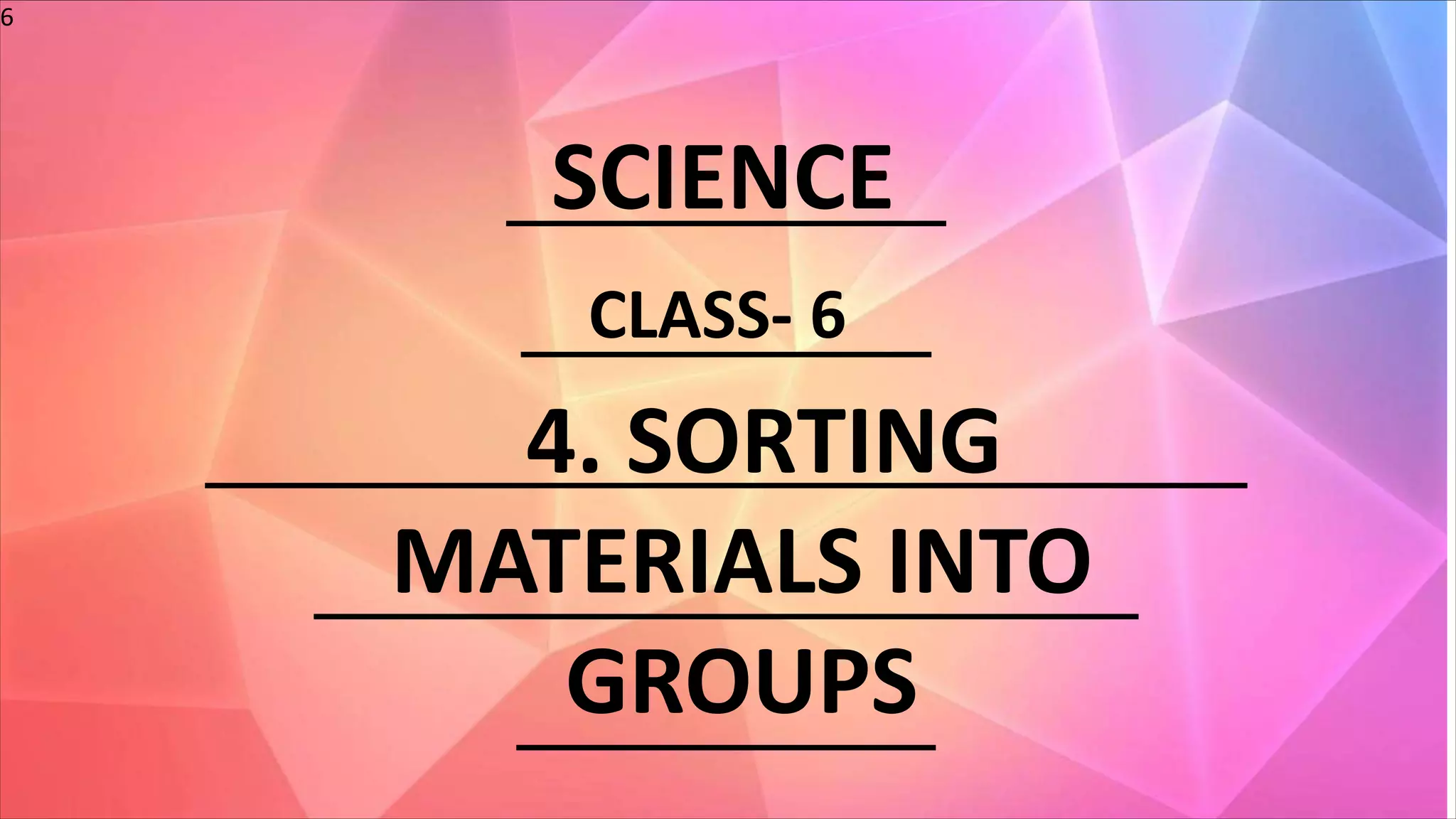 Science sorting materials.. | PPTX
