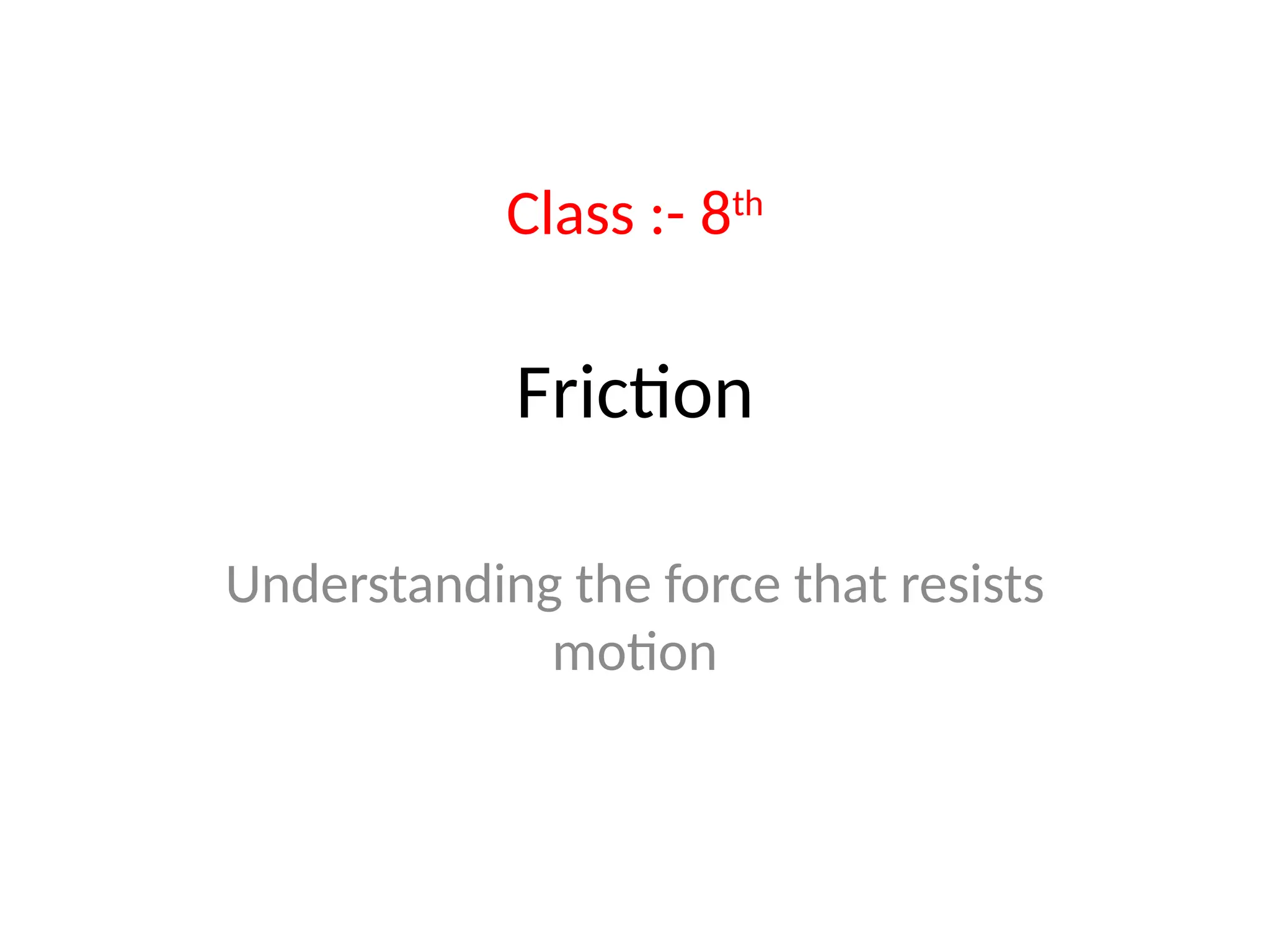 Science subject chapter Friction and types .pptx