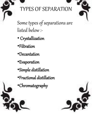 separation of substances | PPTX | Chemistry | Science