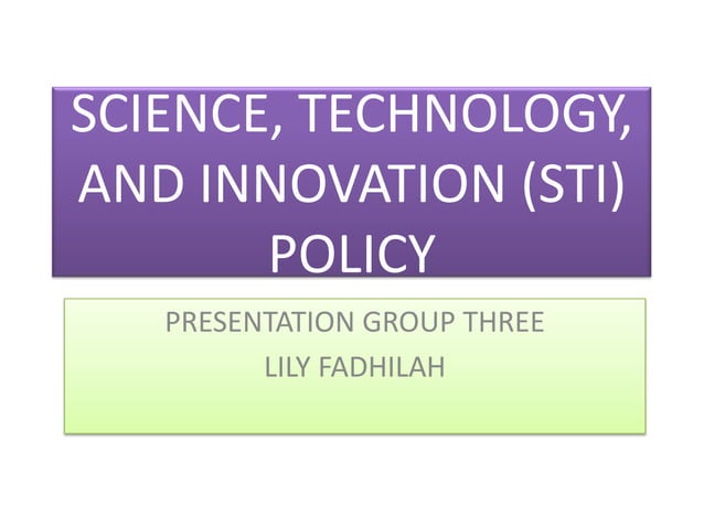 Science, technology, and innovation (sti | PPT