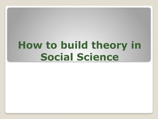 Science Theory Building in social science and international relations ...
