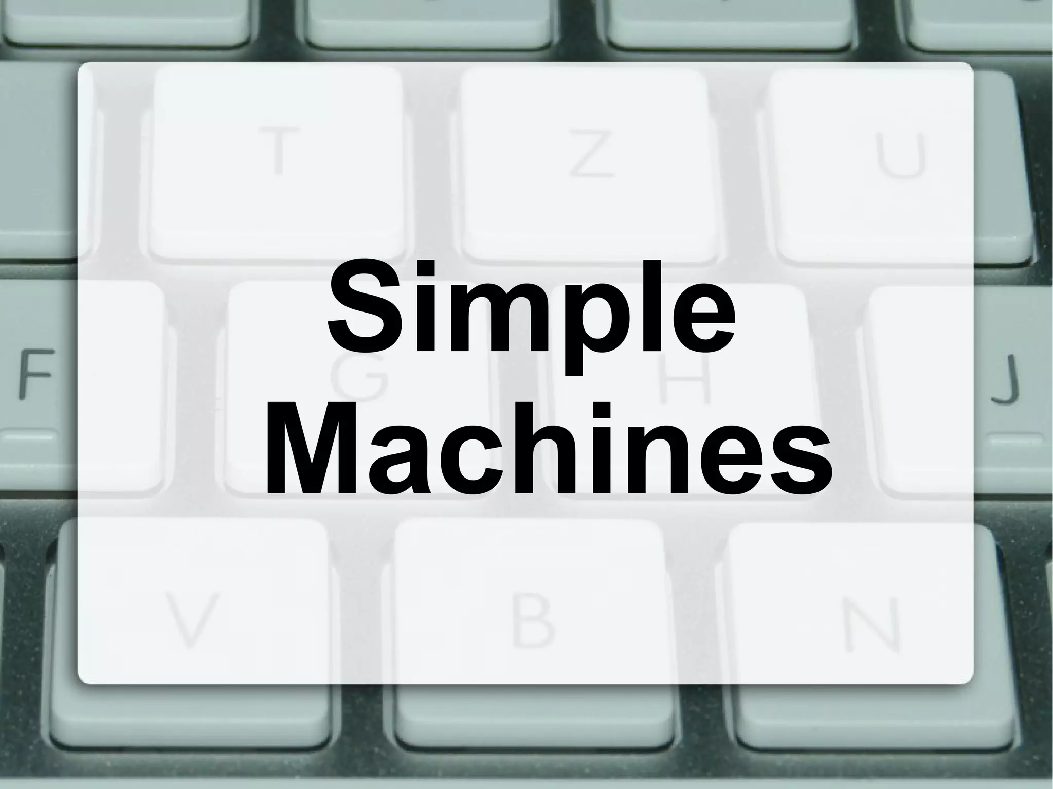 Science 5 (Simple Machines) | PPT