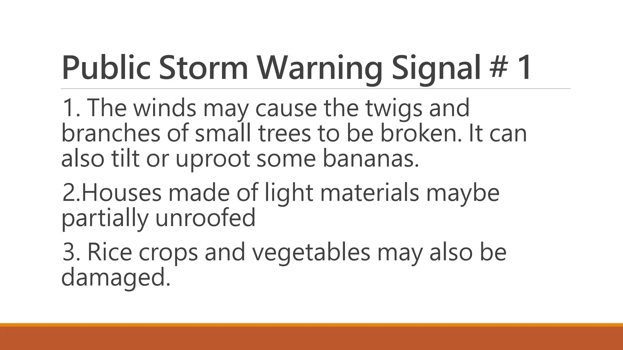 DESCRIBING THE EFFECTS OF THE WIND GIVEN A CERTAIN STORM WARNING SIGNAL ...