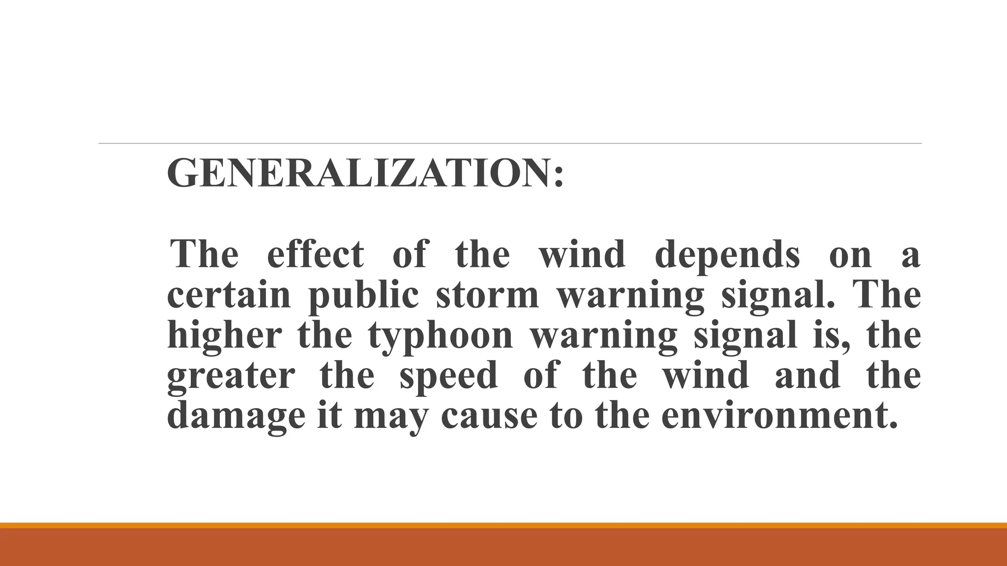 DESCRIBING THE EFFECTS OF THE WIND GIVEN A CERTAIN STORM WARNING SIGNAL ...