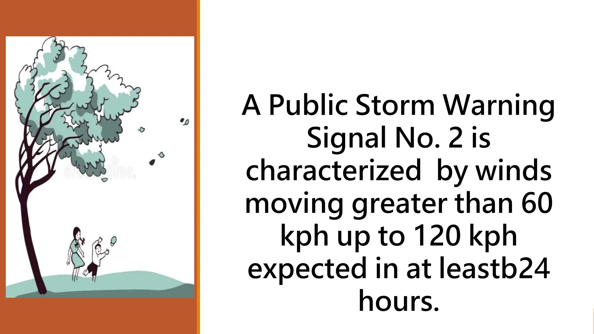 DESCRIBING THE EFFECTS OF THE WIND GIVEN A CERTAIN STORM WARNING SIGNAL ...