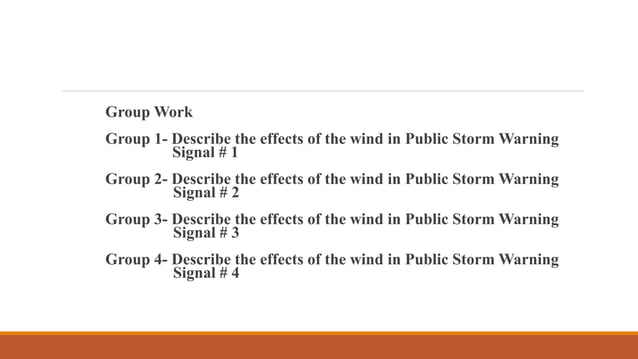 DESCRIBING THE EFFECTS OF THE WIND GIVEN A CERTAIN STORM WARNING SIGNAL ...