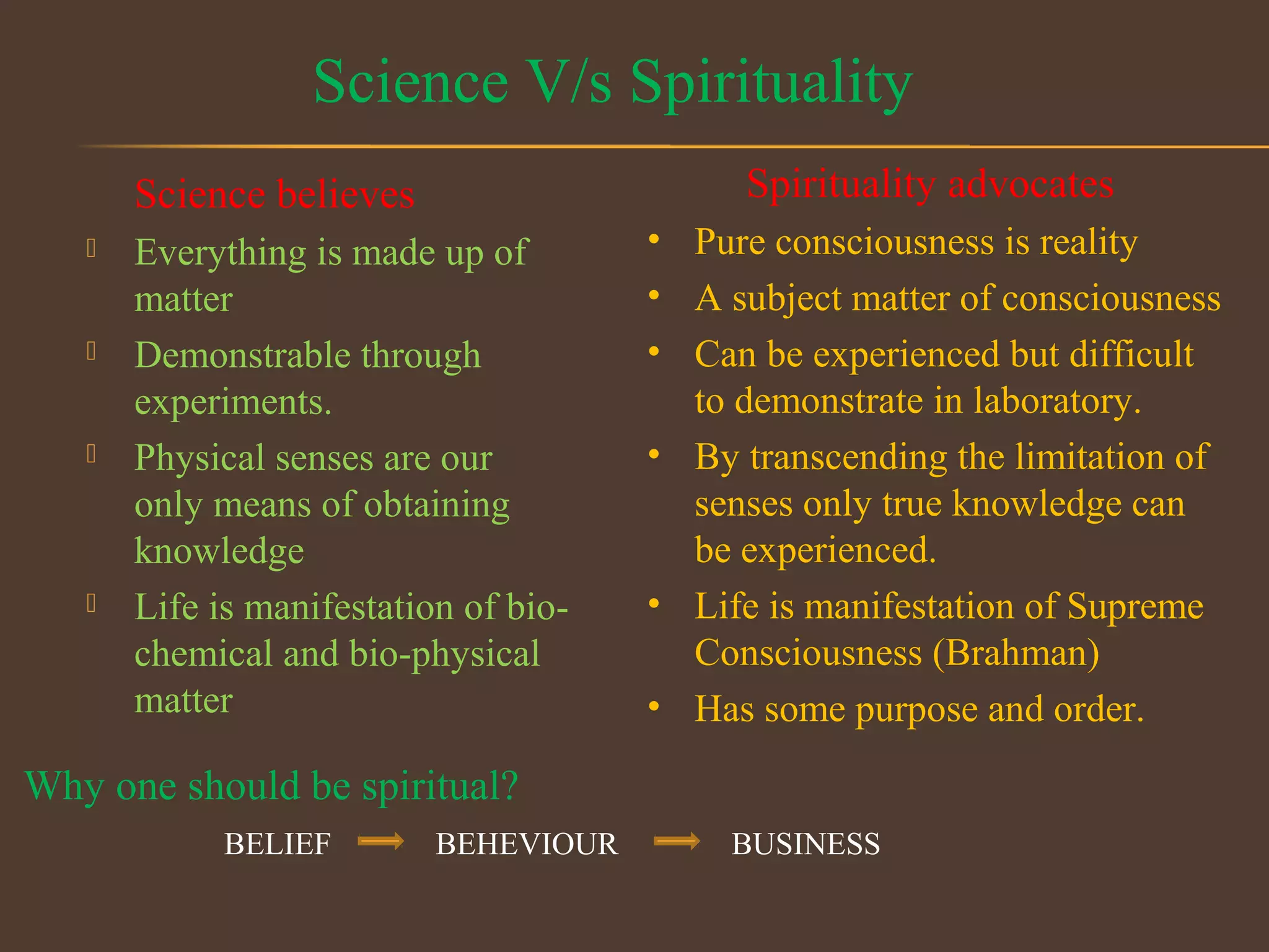 Science vs spirituality (vedantic explanation) | PPT