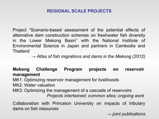 Science Forum Day 1 - Eric Baran - Fisheries and dam development in the ...