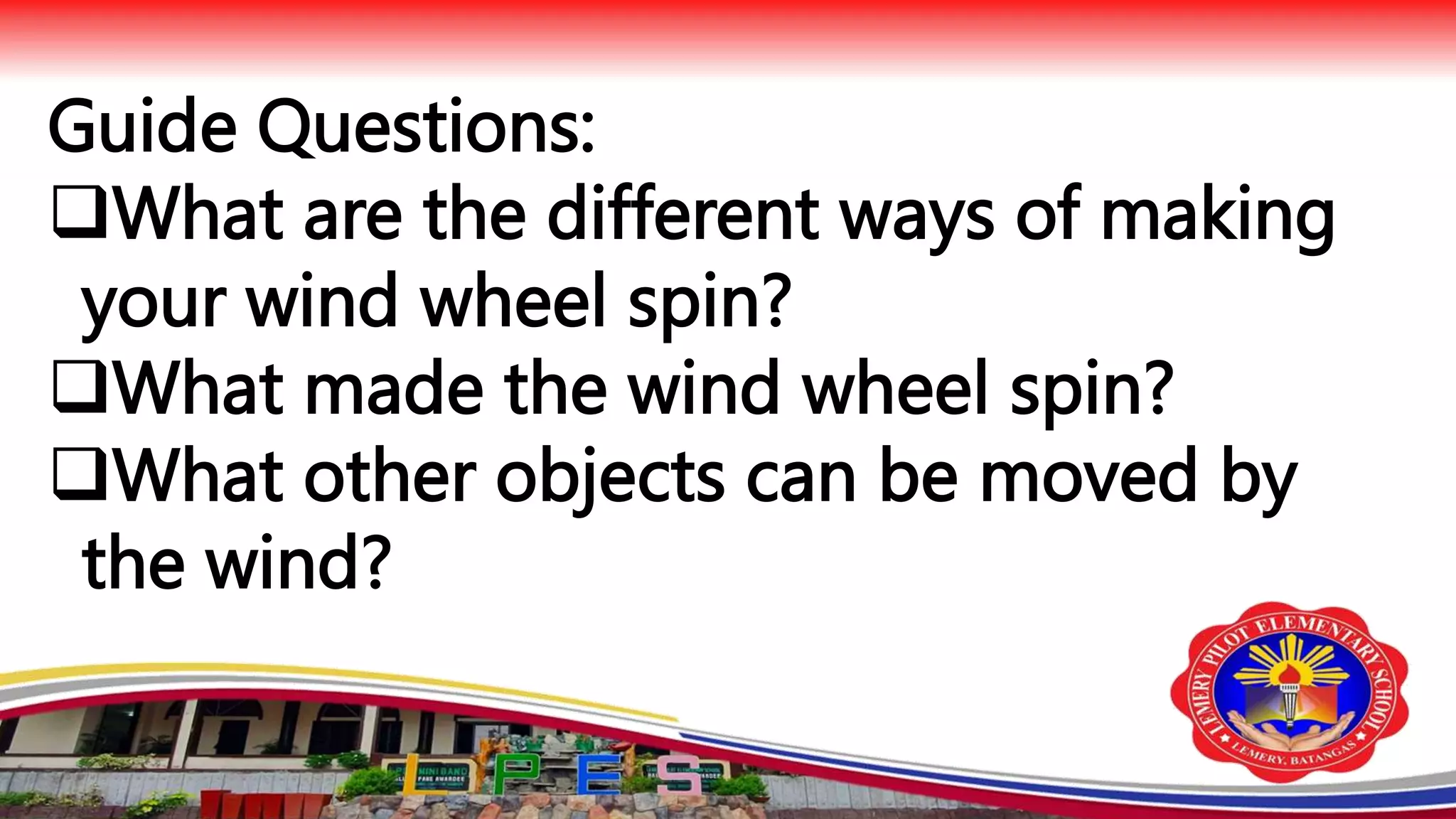 SCIENCE WEEK 3-feb 27-making wind wheel.pptx