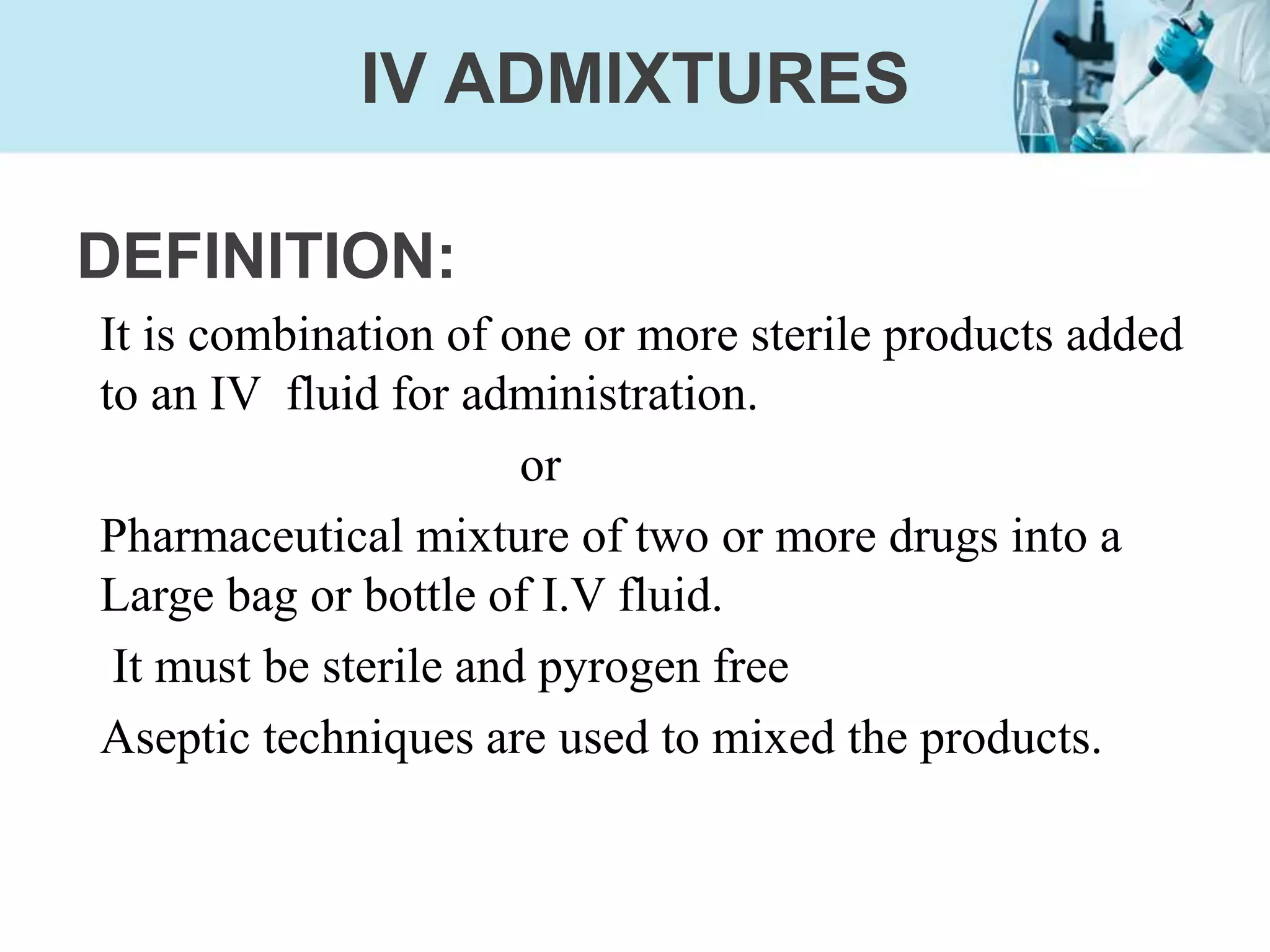 I.V ADMIXTURE AND TYPES OF I.V ADMIXTURE | PPTX