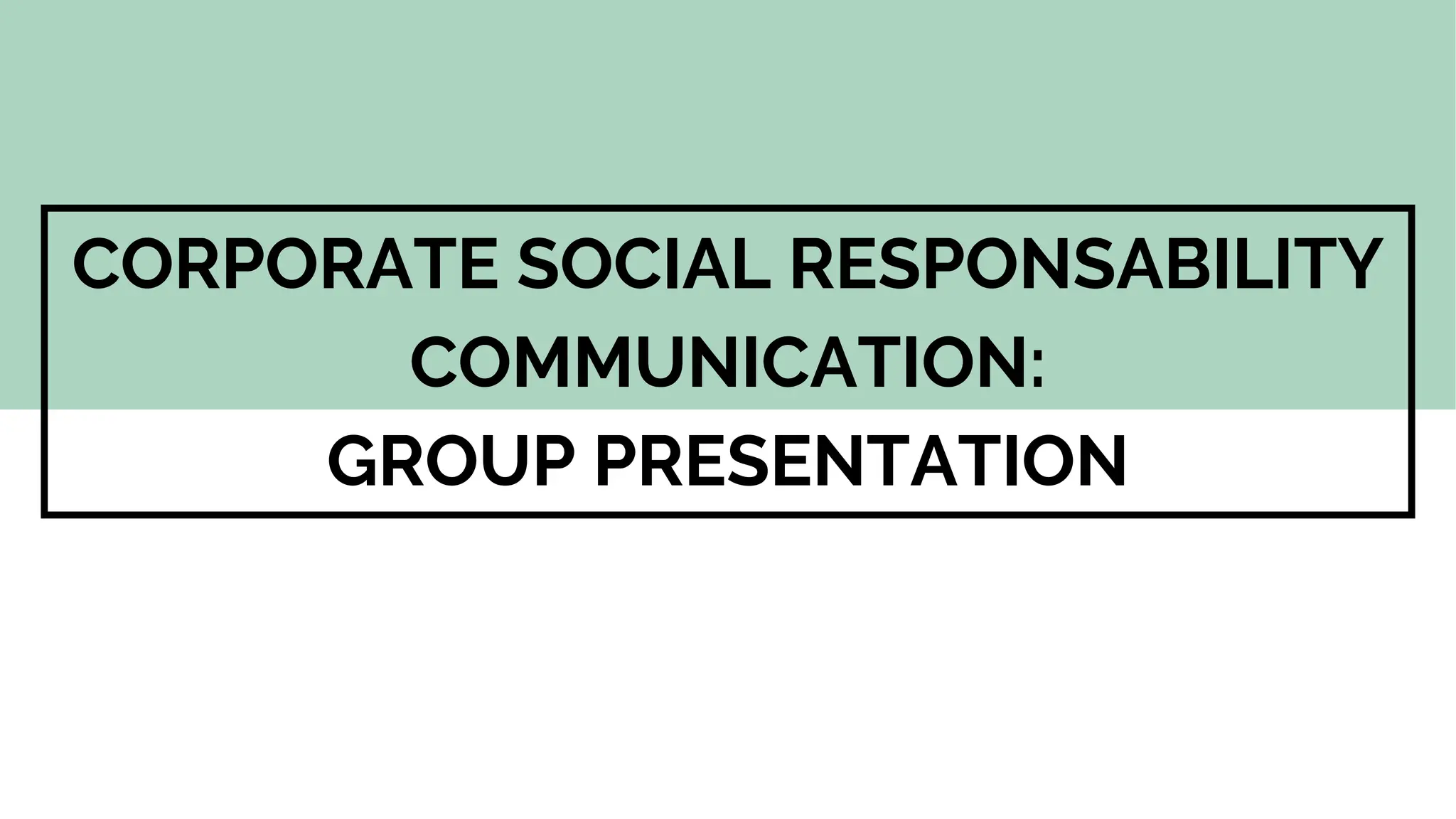 Corporate Social Responsibility Group Presentation | PDF