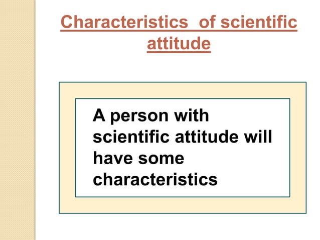 Scientific attitude.navya | PPTX