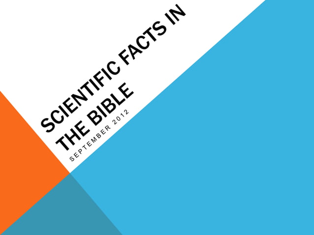 Scientific facts in the bible | PPTX | Physics | Science