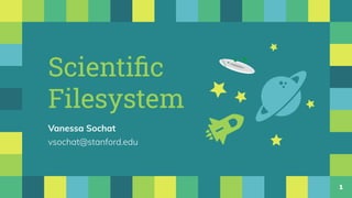 The Scientific Filesystem | PPT
