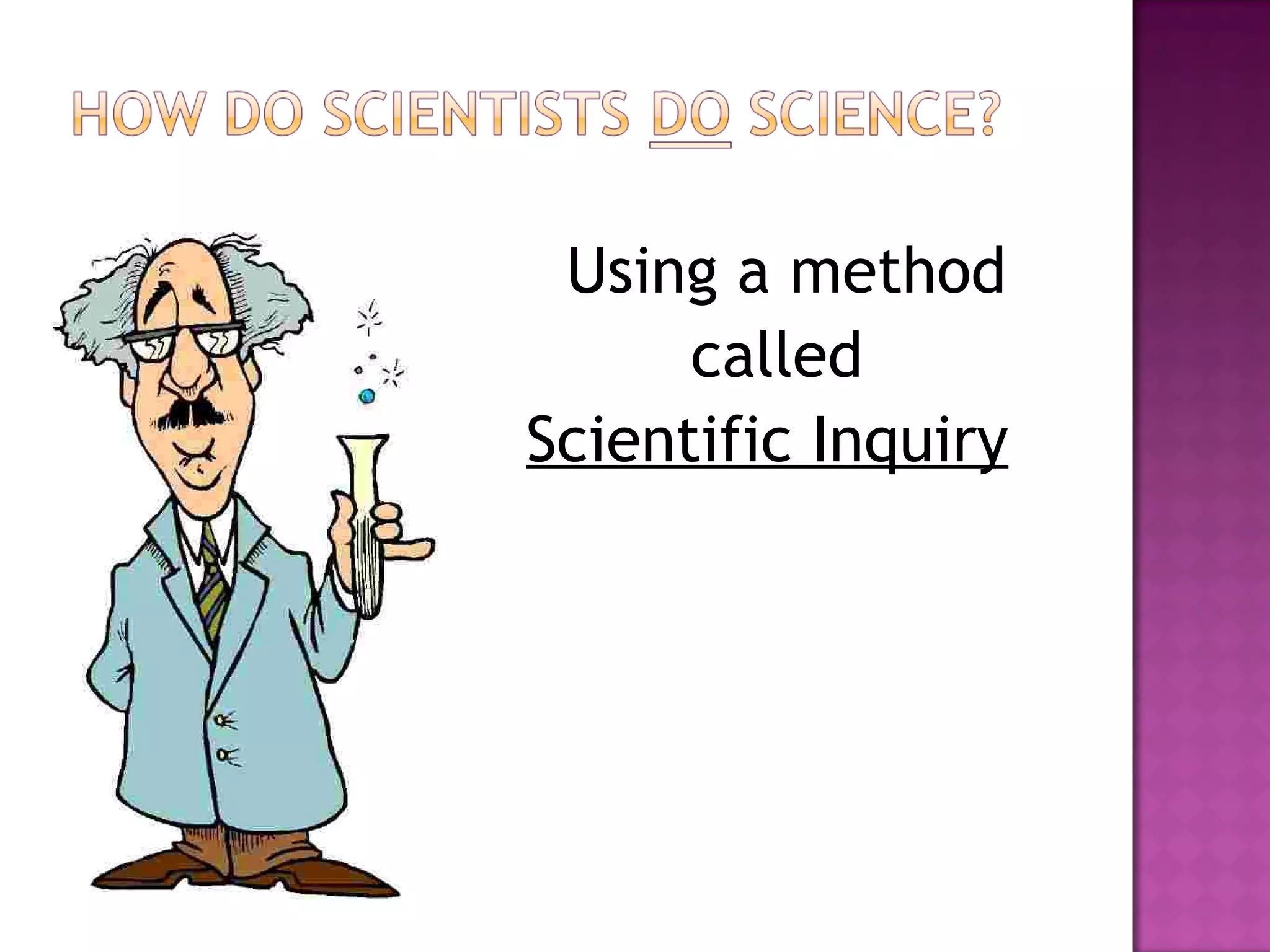 Intro to Scientific Inquiry | PPT