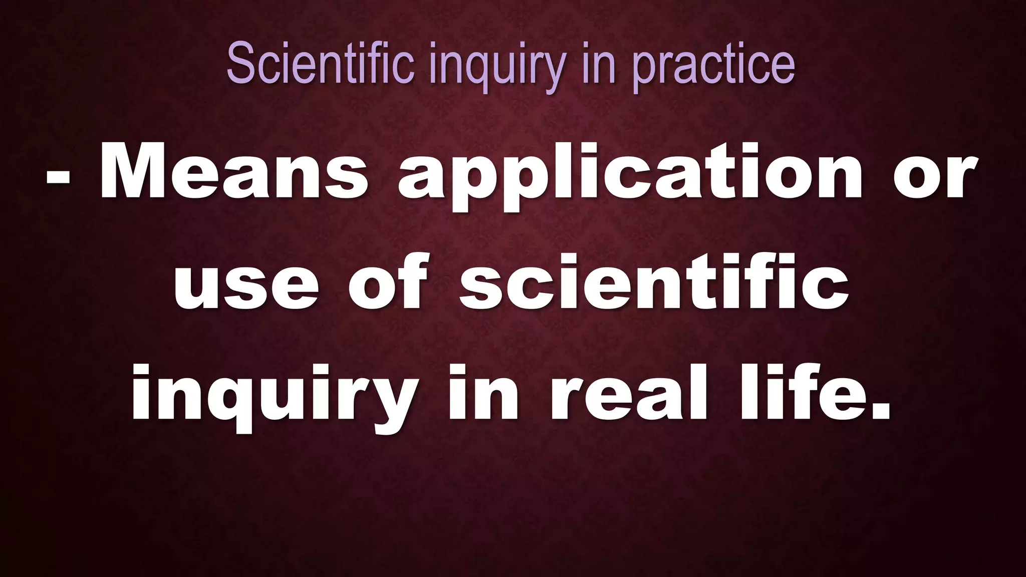 SCIENTIFIC INQUIRY.pptx