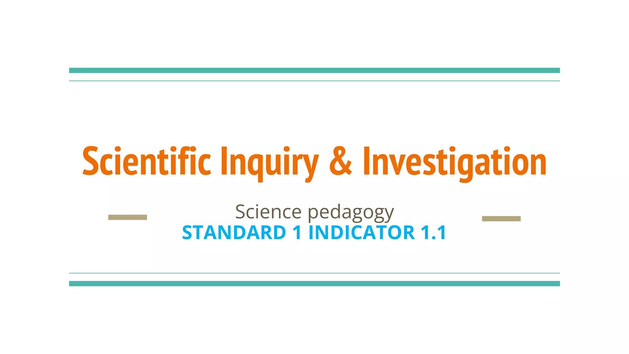 Scientific Inquiry & Investigation.pptx | Physics | Science