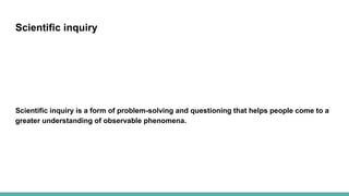 Scientific Inquiry & Investigation.pptx