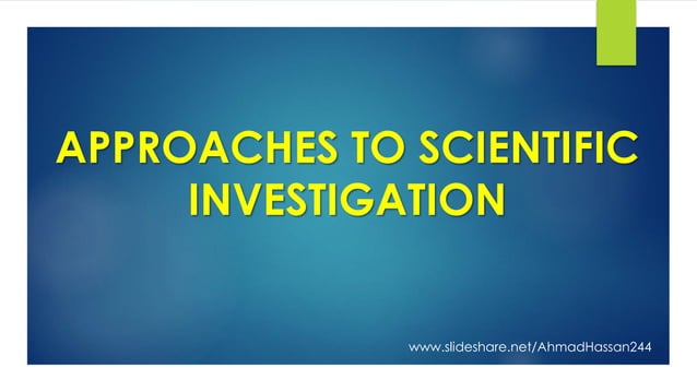 | Scientific investigation | Approaches to Scientific Investigation ...