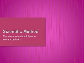 Scientific method | PPTX