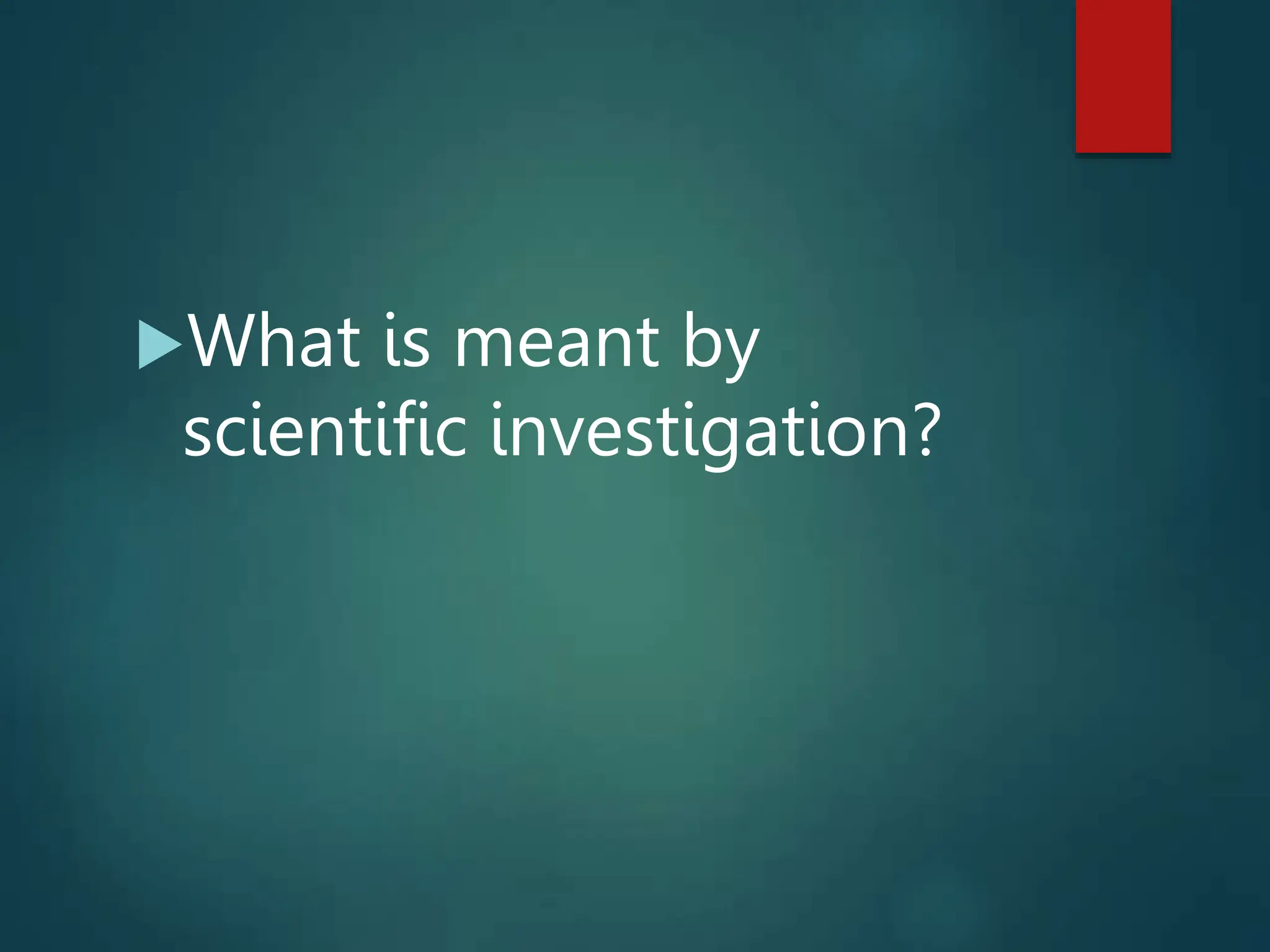 Steps of the scientific investigation.pptx